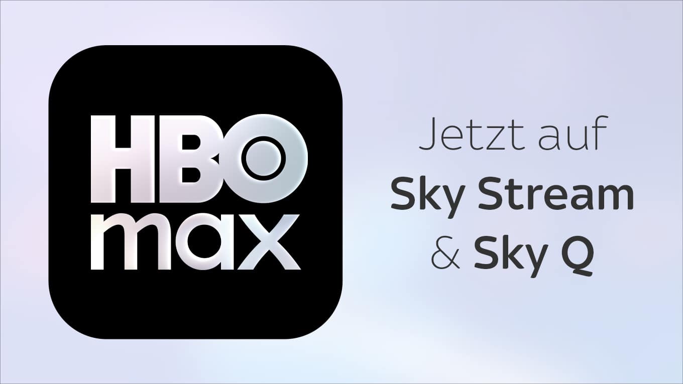 HBO Max ab sofort auf Sky Stream und Sky Q